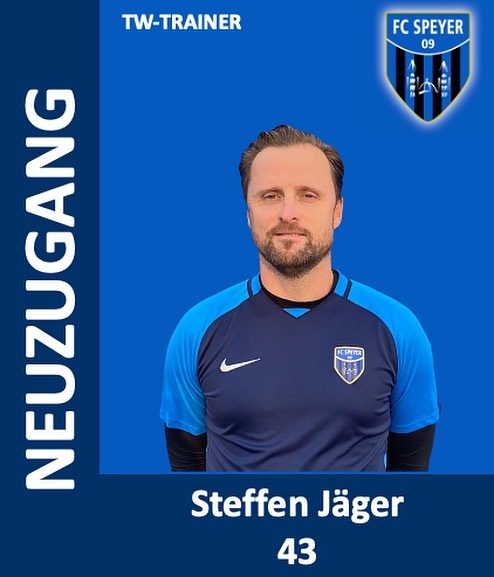 Steffen Jäger neuer TW-Trainer - FC Speyer 09 e.V.